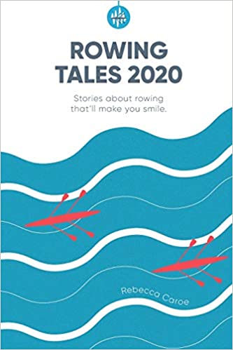 “Rowing Tales”: A Christmas Present for All Rowers – Hear The Boat Sing